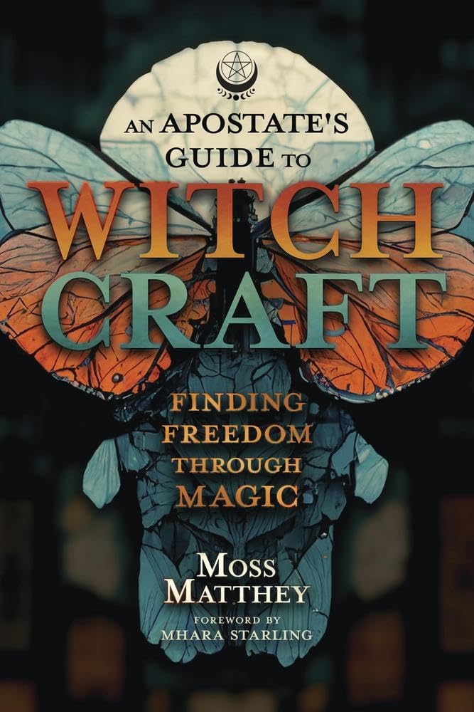 Apostates Guide to Witchcraft Book Moss Matthey – Witch, Please!