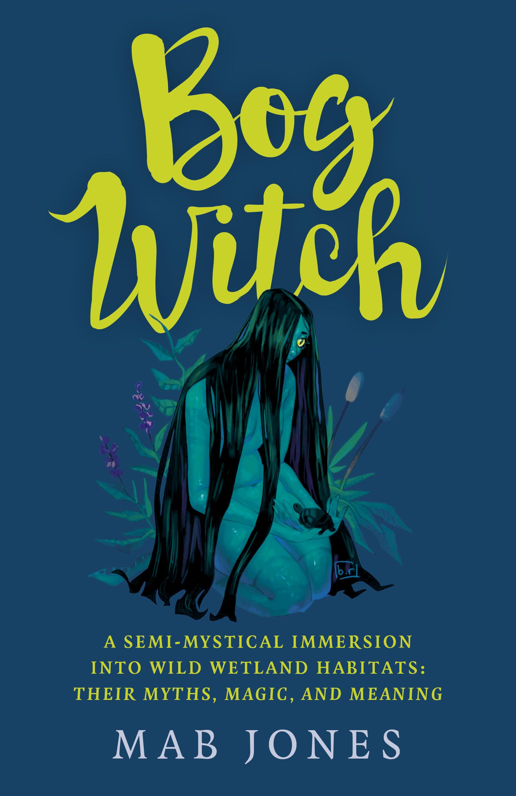 Bog Witch Book Nature Writing Poetry Mythology – Witch, Please!