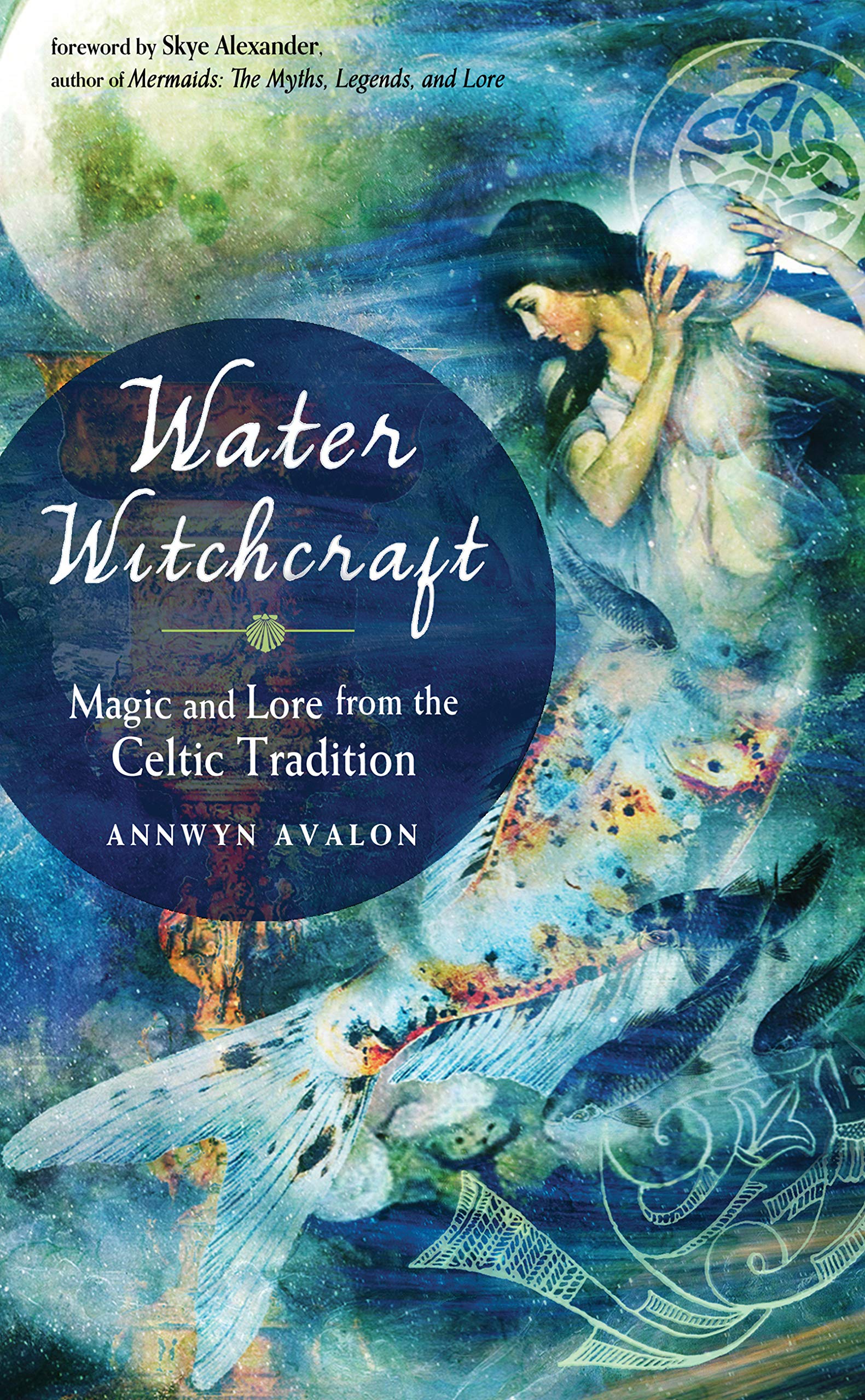 Water Witchcraft Celtic Magic and Lore Book – Witch, Please!