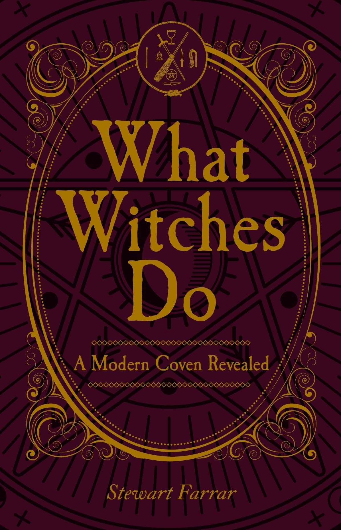 What Witches Do A Modern Coven Revealed Book – Witch, Please!