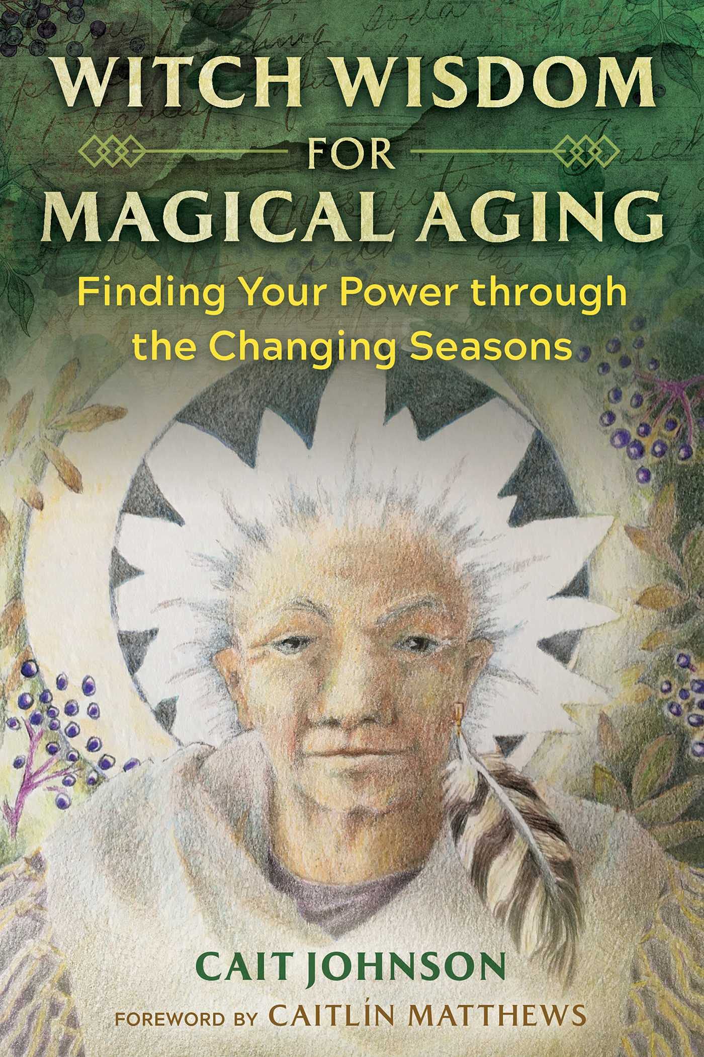 Witch Wisdom for Magical Aging Book Witch, Please – Witch, Please!