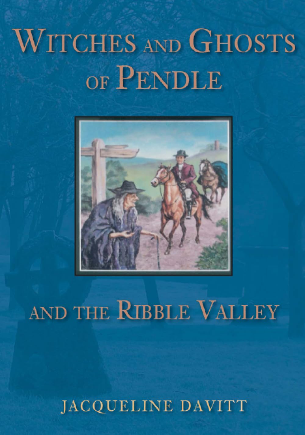Pendle Witches and Ghosts Book Ribble Valley Myths – Witch, Please!